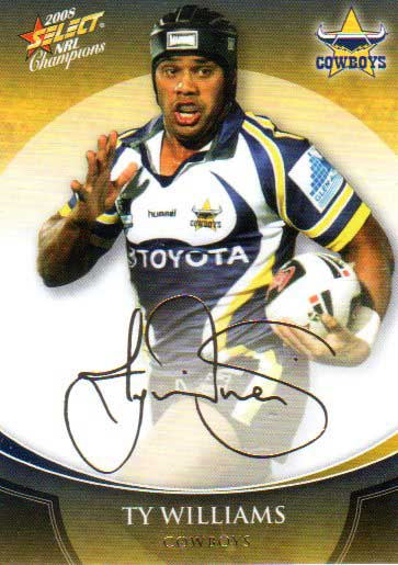 2008 NRL Champions Foil Signature #FS27 Ty Williams Cowboys | Diggaz ...