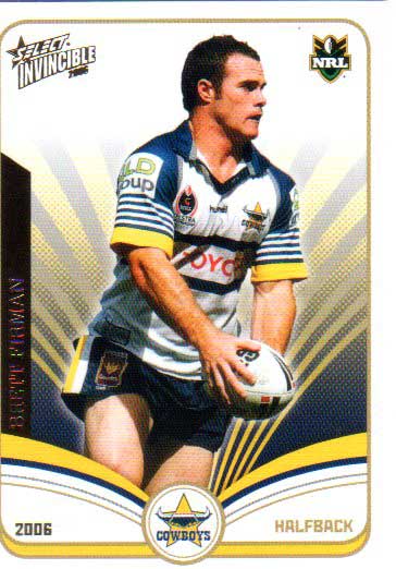 2006 NRL Invincible Common #90 Brett Firman Cowboys | Diggaz Trading Cards
