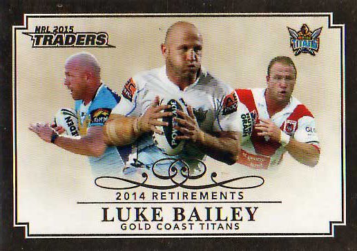 2015 NRL Traders Retirements R02 Luke Bailey Titans | Diggaz Trading Cards
