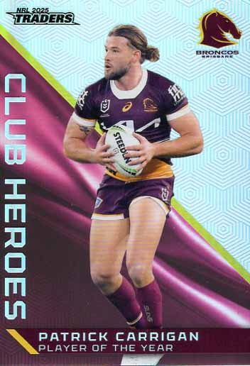 2025 NRL Traders Club Heroes CH01 Patrick Carrigan Broncos | Diggaz Trading Cards
